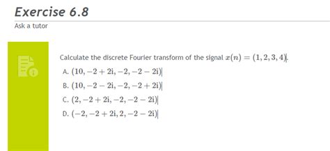 Solved Calculate The Discrete Fourier Transform Of The Chegg