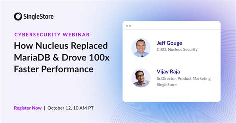 Cybersecurity How Nucleus Replaced Mariadb And Drove 100x Faster