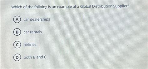 Solved Which Of The Folloing Is An Example Of A Global