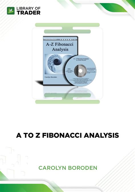A To Z Fibonacci Analysis Carolyn Boroden Library Of Trader