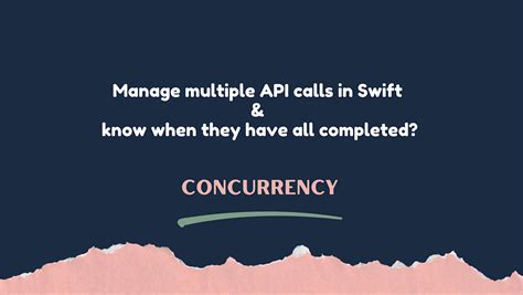 how do i manage multiple api calls in swift and know when they have all completed by ramdhas