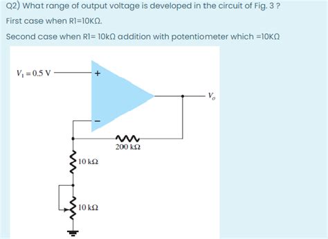 Solved 02 What Range Of Output Voltage Is Developed In The Chegg Com