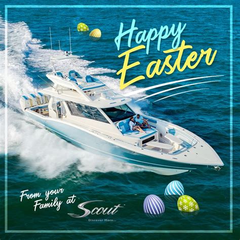 Scout Boats On Linkedin Happy Easter From All Of Us At Scout We Hope