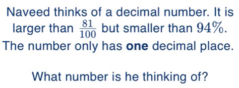 Solved Naveed Thinks Of A Decimal Number It Is Larger Than 81100 But