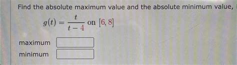 Solved Find The Absolute Maximum Value And The Absolute Chegg