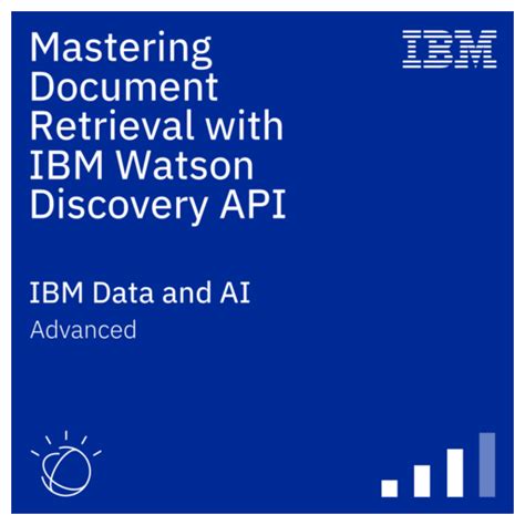 Mastering Document Retrieval With Ibm Watson Discovery Api Credly