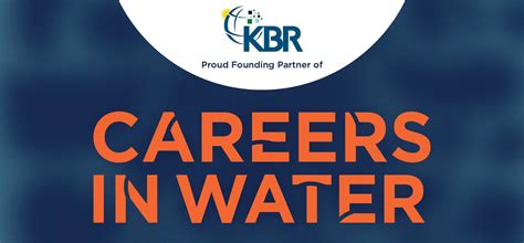 Announcing Kbr Inc As A Founding Partner For Careers In Water
