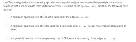 Solved Let G Be A Weighted And Undirected Graph With