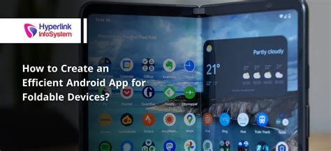 How To Create An Efficient Android App For Foldable Devices