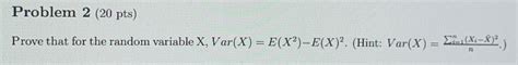 Solved Problem Pts Prove That For The Random Variable Chegg