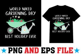 World Naked Gardening Day Graphic By Popular Prints Creative Fabrica