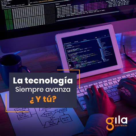 la tecnología se expande de una gila software mexico