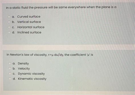 Solved In A Static Fluid The Pressure Will Be Same Chegg