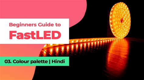 Fastled Tutorial For Beginners Part 3 Colour Palettes Ws2812b