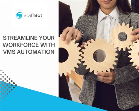 streamline your workforce with vms automation staffbot