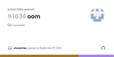 oom · issue 1634 · airbnb lottie android · github