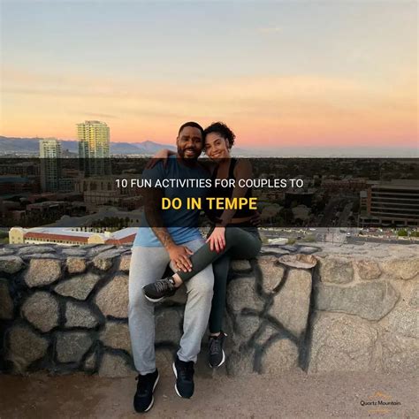 10 Fun Activities For Couples To Do In Tempe Quartzmountain