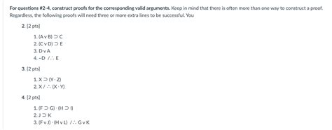 For Questions 2 4 Construct Proofs For The Chegg Com