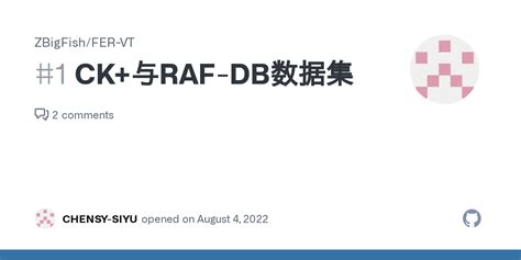 CK 与RAF DB数据集 Issue ZBigFish FER VT GitHub