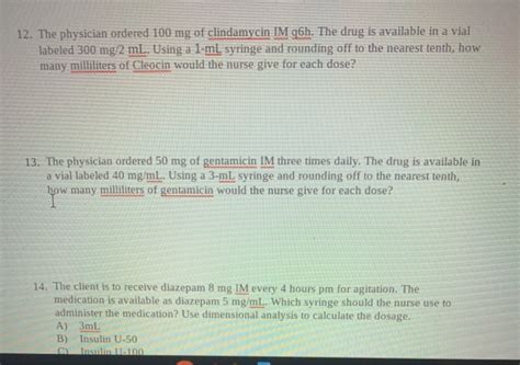Solved 12 The Physician Ordered 100 Mg Of Clindamycin Im