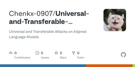 Github Chenkx 0907universal And Transferable Adversarial Attacks On Aligned Language Models