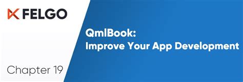 Improve Your App Development With Felgo And Qmlbook