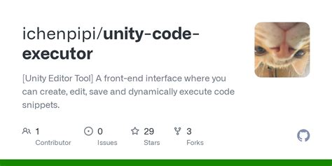Github Ichenpipiunity Code Executor Unity Editor Tool A Front End Interface Where You Can