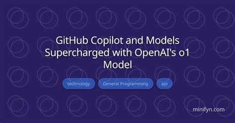 Github Copilot And Models Supercharged With Openais O1 Model Minifyn Quick Links And Qr Codes