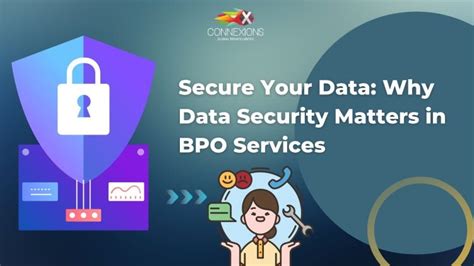 secure your data why data security matters in bpo services by