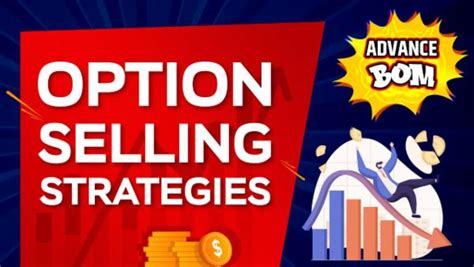 Advance Bom Option Selling Strategies