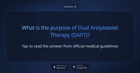 What Is The Purpose Of Dual Antiplatelet Therapy Dapt