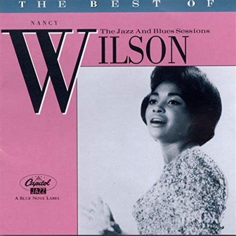 The Best Of Nancy Wilson The Jazz And Blues Sessions