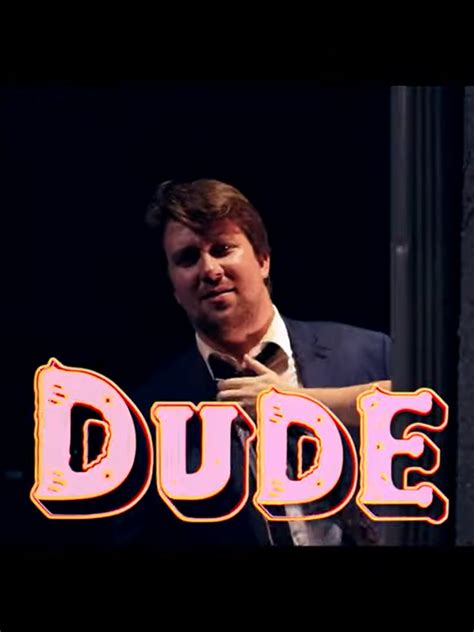 Dude Pictures Rotten Tomatoes