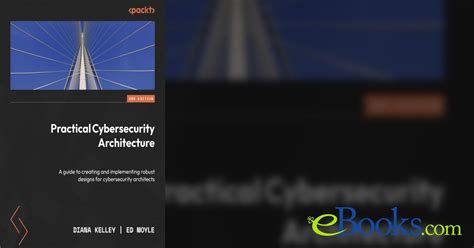 practical cybersecurity architecture 2nd ed