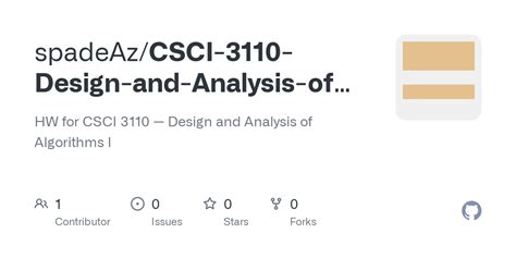 github spadeaz csci 3110 design and analysis of algorithms i hw for csci 3110 — design and
