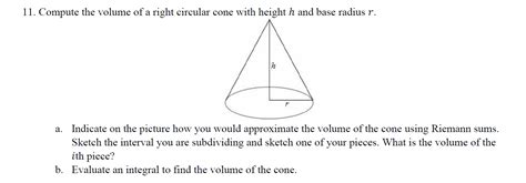 Solved 11 Compute The Volume Of A Right Circular Cone With