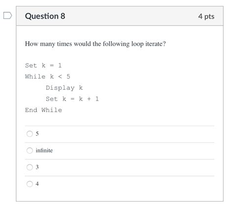 Solved Question 7 4 Pts How Many Times Would The Following