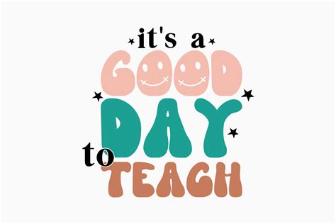 Its A Good Day To Retro Teacher Quotes Graphic By Svg Box · Creative