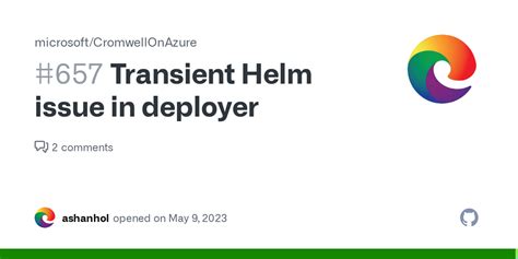 Transient Helm Issue In Deployer · Issue 657 · Microsoftcromwellonazure · Github