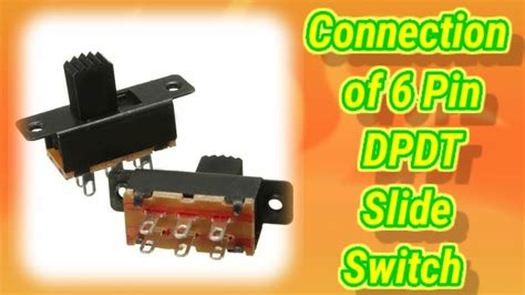 6 Pin Slide Switch Comprehensive Wiring Guide For Electrical Enthusiasts Moo Wiring