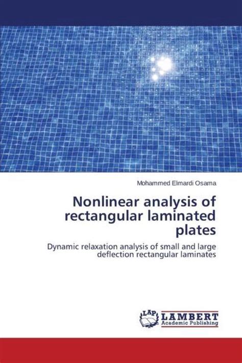 Nonlinear Analysis Of Rectangular Laminated Plates 9783659767876