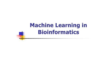 machine learning in bioinformatics