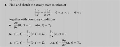 Solved 6 Find And Sketch The Steady State Solution Of Chegg Com
