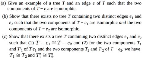 Solved A Give An Example Of A Tree T And An Edge E Of T Chegg Com