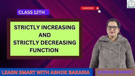Strictly Increasing And Strictly Decreasing Functions Class 12 Maths Explained Shikha Bhanot