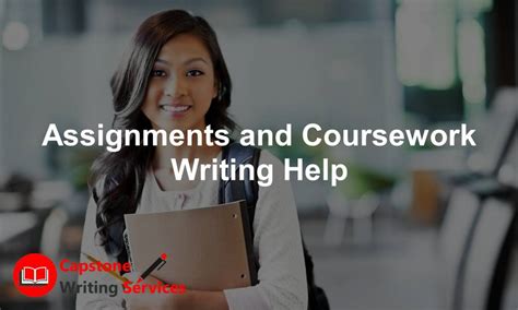 Assignments And Coursework Writing Help Capstone Writing Services