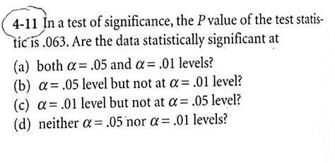 Solved In A Test Of Significance The P Value Of The Test