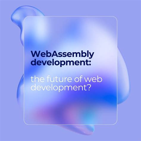 haltentech on linkedin web assembly is revolutionizing the way we