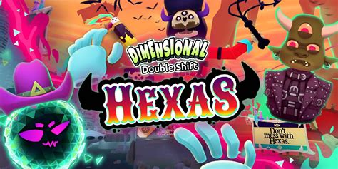 Dimensional Double Shift Hexas Preview