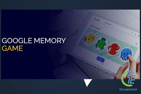 Everything You Need To Know About Google Memory Game Techiexpert Com